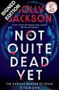 Not Quite Dead Yet by Holly Jackson | Waterstones