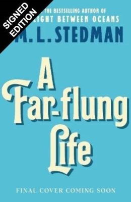 A Far-flung Life by M L Stedman | Waterstones