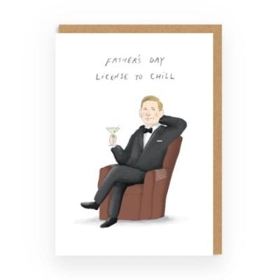 License To Chill Dad Bond Greeting Card | Waterstones