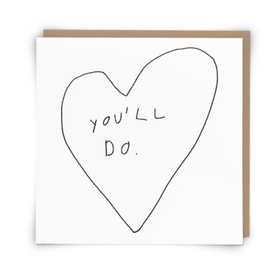 You'll Do Greeting Card | Waterstones